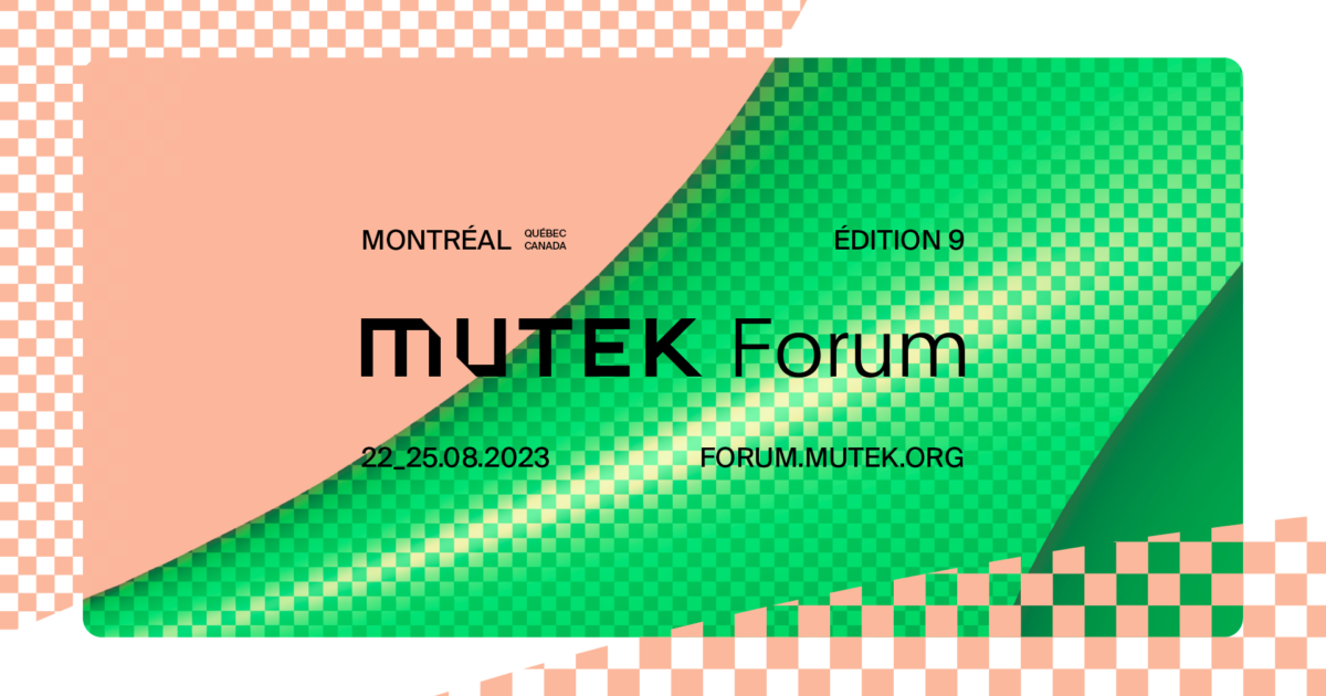 FUTURE CURRENTS: a preview into MUTEK Forum 2023 | MUTEK Forum