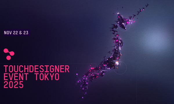TouchDesigner Event Tokyo 2025 | MUTEK Tokyo